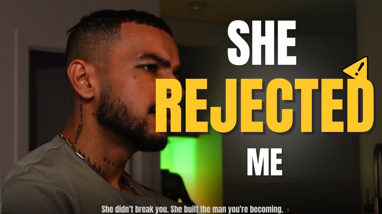 she rejected me - YouTube