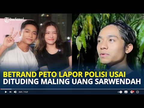 BETRAND Peto Akan Lapor Polisi usai Dituding Maling Uang dan Parfum Sarwendah, Pacarnya Kena Imbas