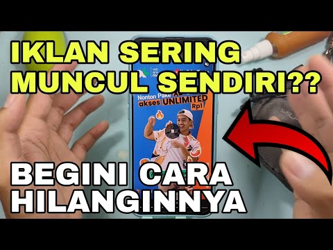 CARA HILANGKAN IKLAN YANG SERING MUNCUL TIBA TIBA DI LAYAR HP ANDROID / IPHONE