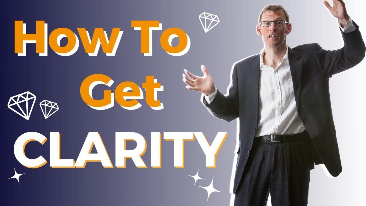 How to get clarity - YouTube