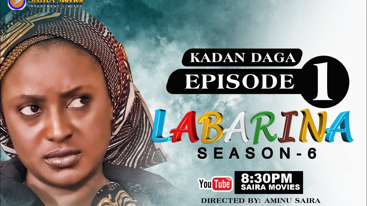 LABARINA SEASON 6 EPISODE 1 KADAN DAGA NA RANAR JUMA’A - YouTube