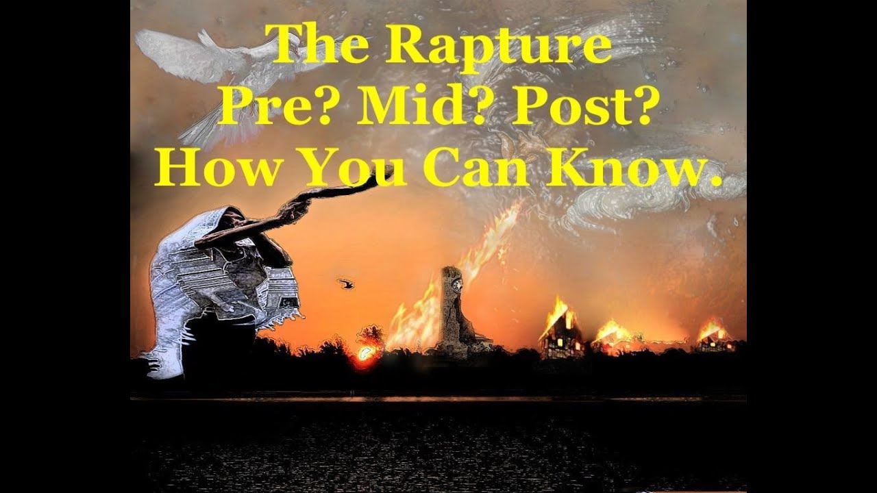 The Rapture Timeline - Pre? Mid? Post? It's Right There in the Word ...