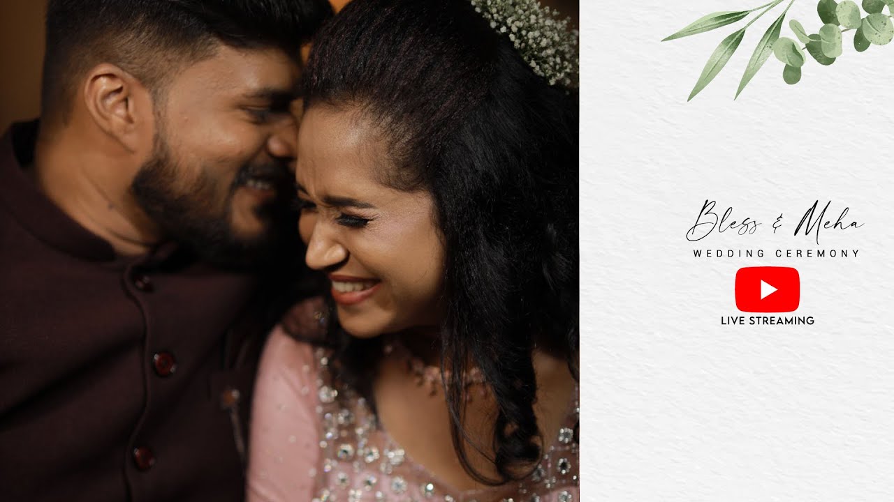 WEDDING | BLESS VARGHESE & MEHA MEX | 16TH MAY 2022 | LIVE | JERYANGEL ...