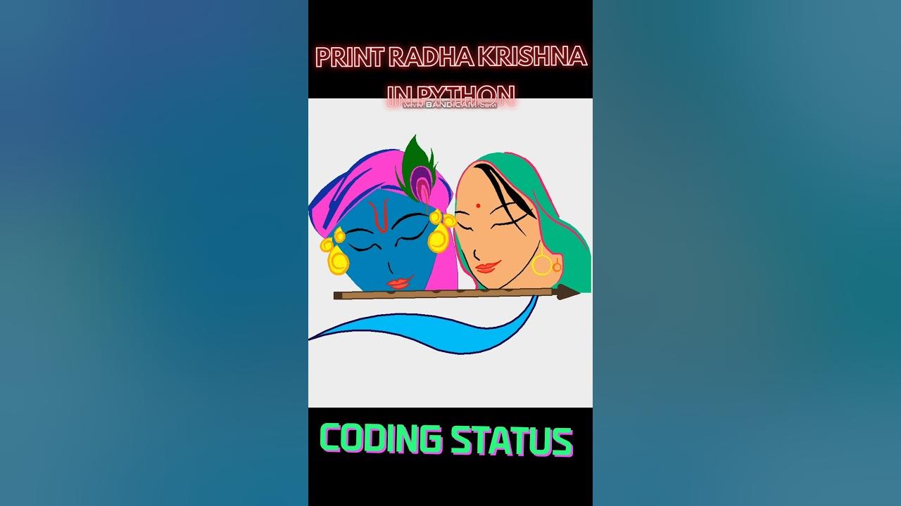 Print Radha Krishna In Python Turtle Python Status Coding Lover Shorts Coding Python Youtube
