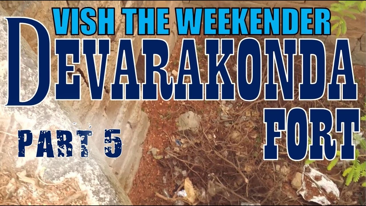 Devarakonda Fort, Trekking , Part 5, Nalgonda, Telangana, Forts of ...