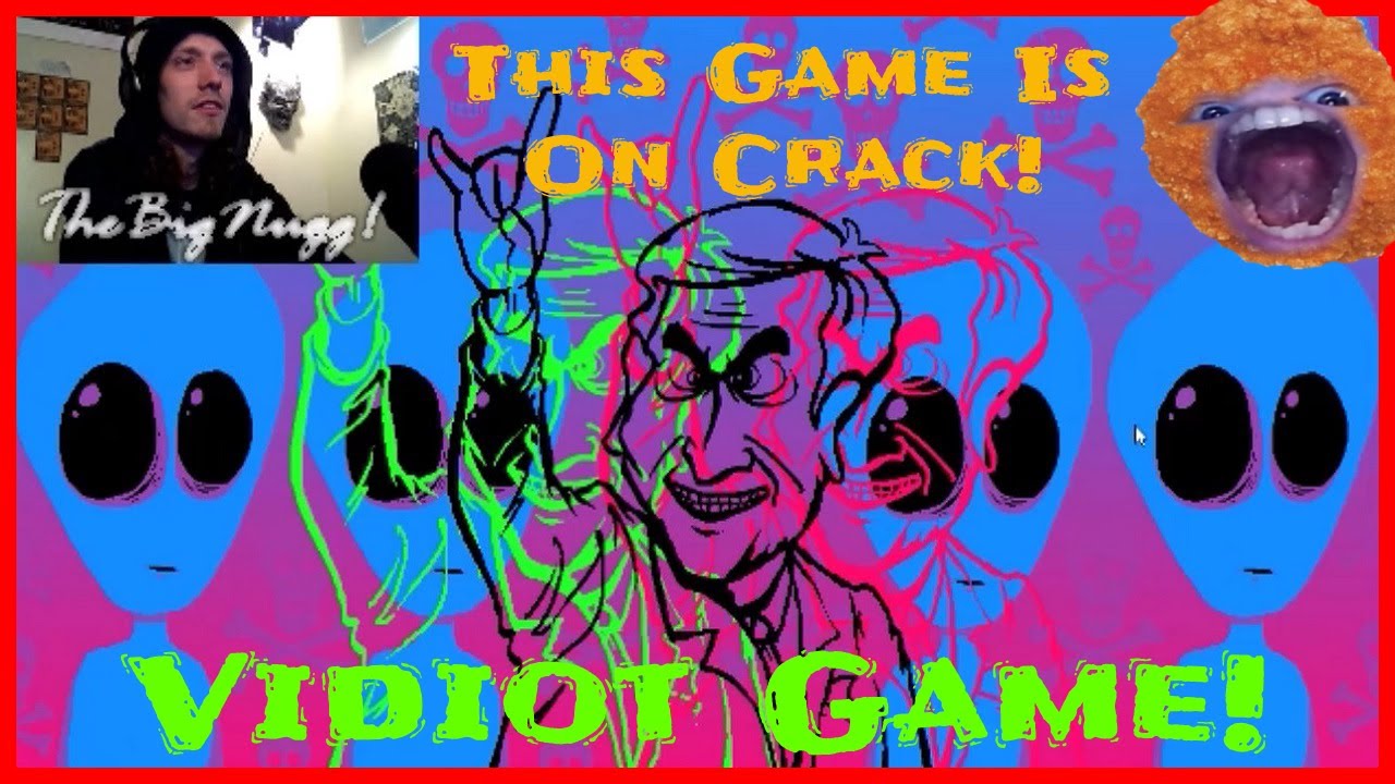 Nugget Plays: Vidiot Game - THIS GAME IS ON SUPER CRACK!!! #Gaming # ...
