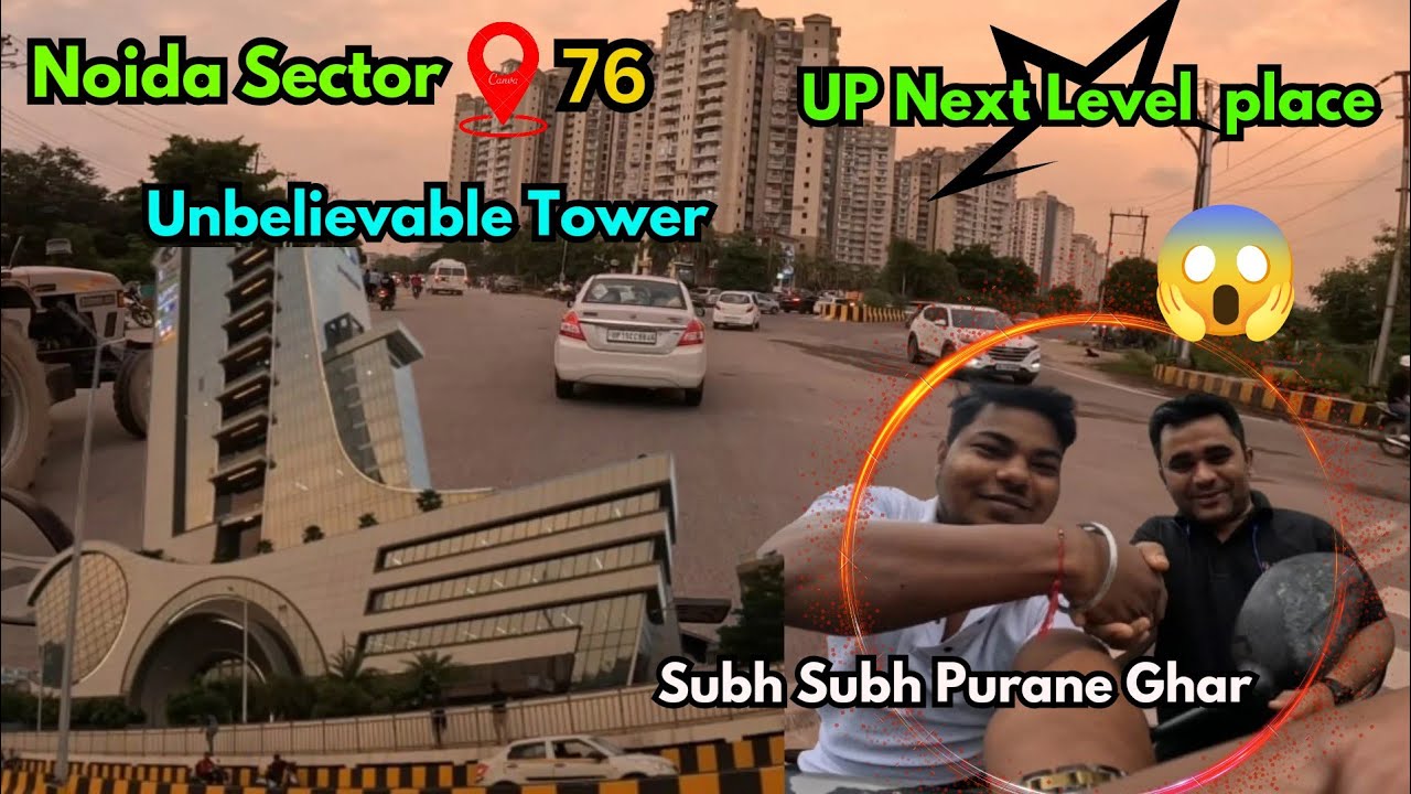 🫣Jana Pad Gaya Noida📍Sec76 | Exploring the Unseen Side of Noida 76 🇮🇳 | Purane Ghar Aye🥰 - YouTube