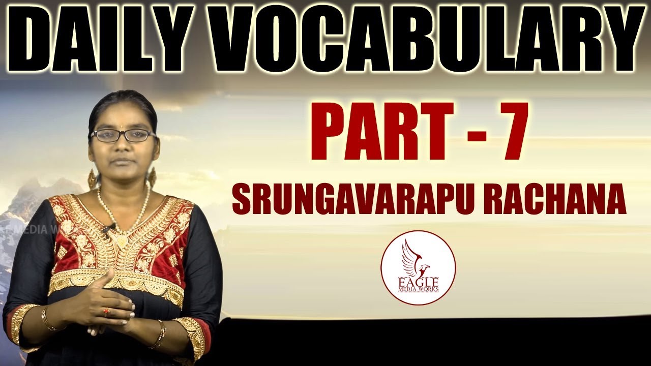 Daily Vocabulary Part 7 | Srungavarapu Rachana || Learn English ...