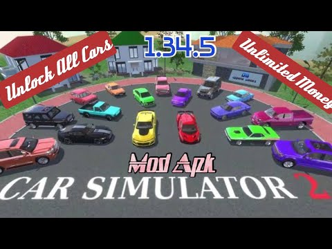 car simulator 2 mod apk all cars unlocked and unlimited money latest ...