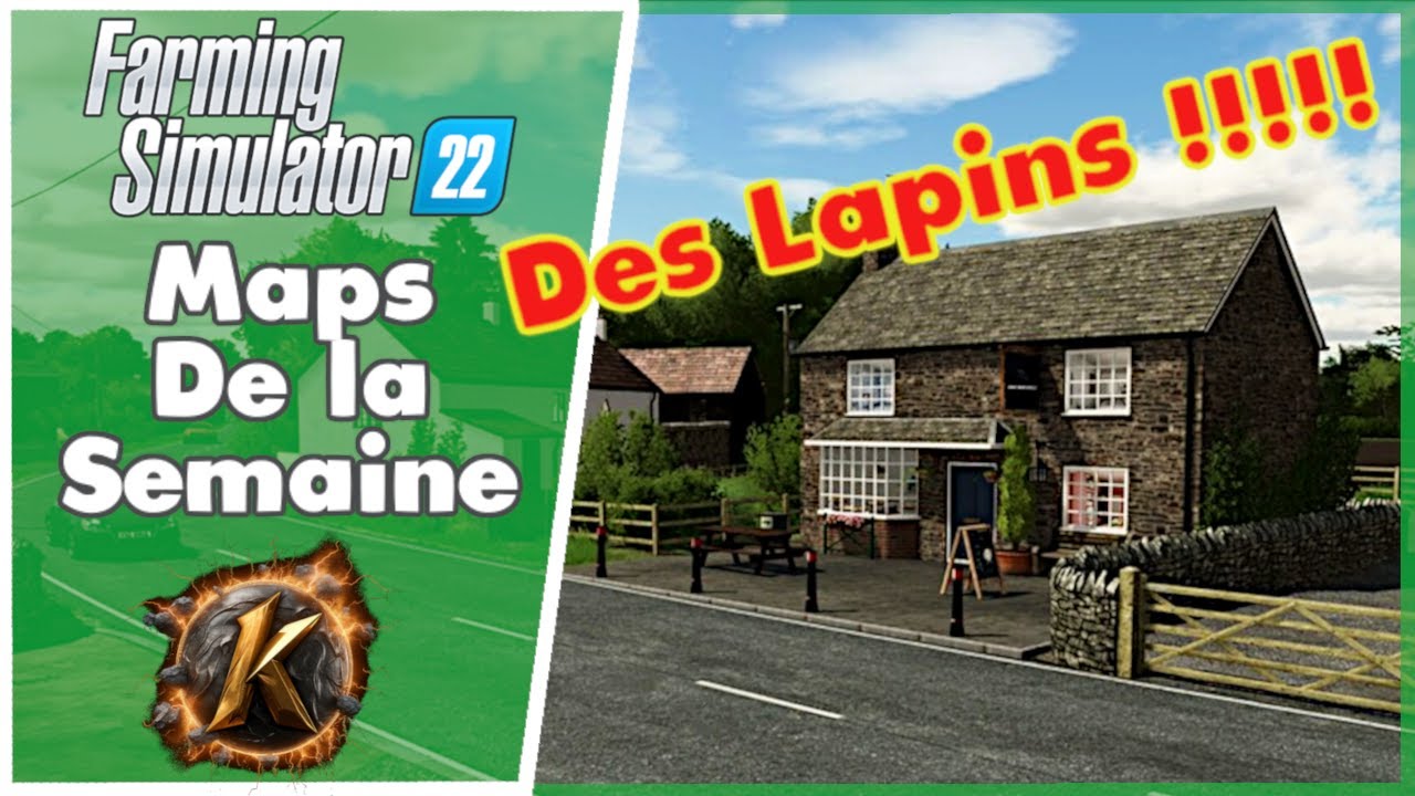 Fs22 Enfin des Lapins !! Présentation des Maps du Modhub de la semaine ...