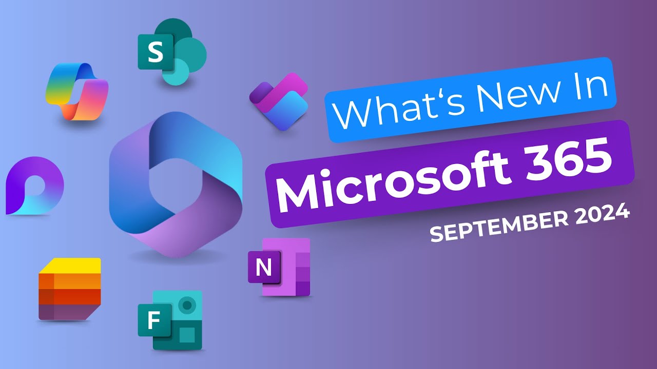 🟡 What's New in Microsoft 365 September 2024 🟡 - YouTube