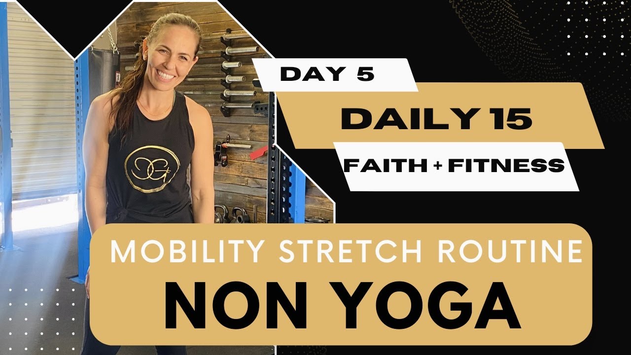 NON YOGA Christian BASED // MOBILITY STRETCH - YouTube