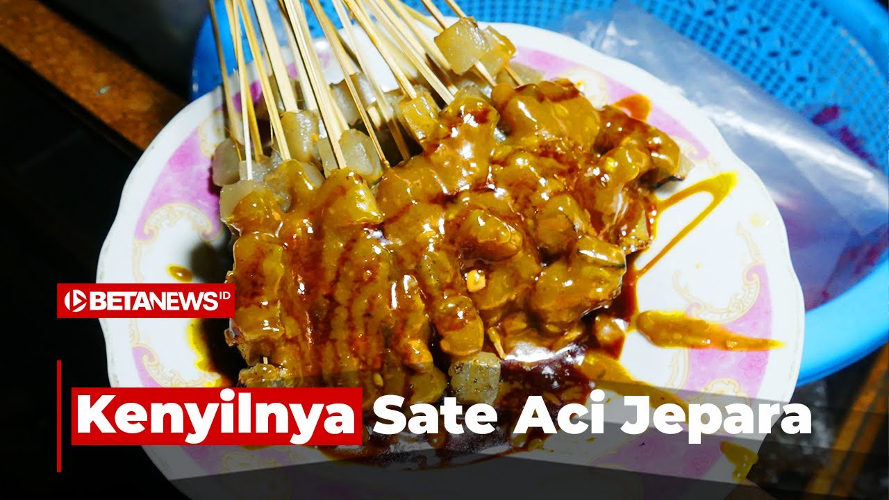 Sate Aci Desa Purwogondo Jepara, Laku 600 Tusuk Sehari - YouTube
