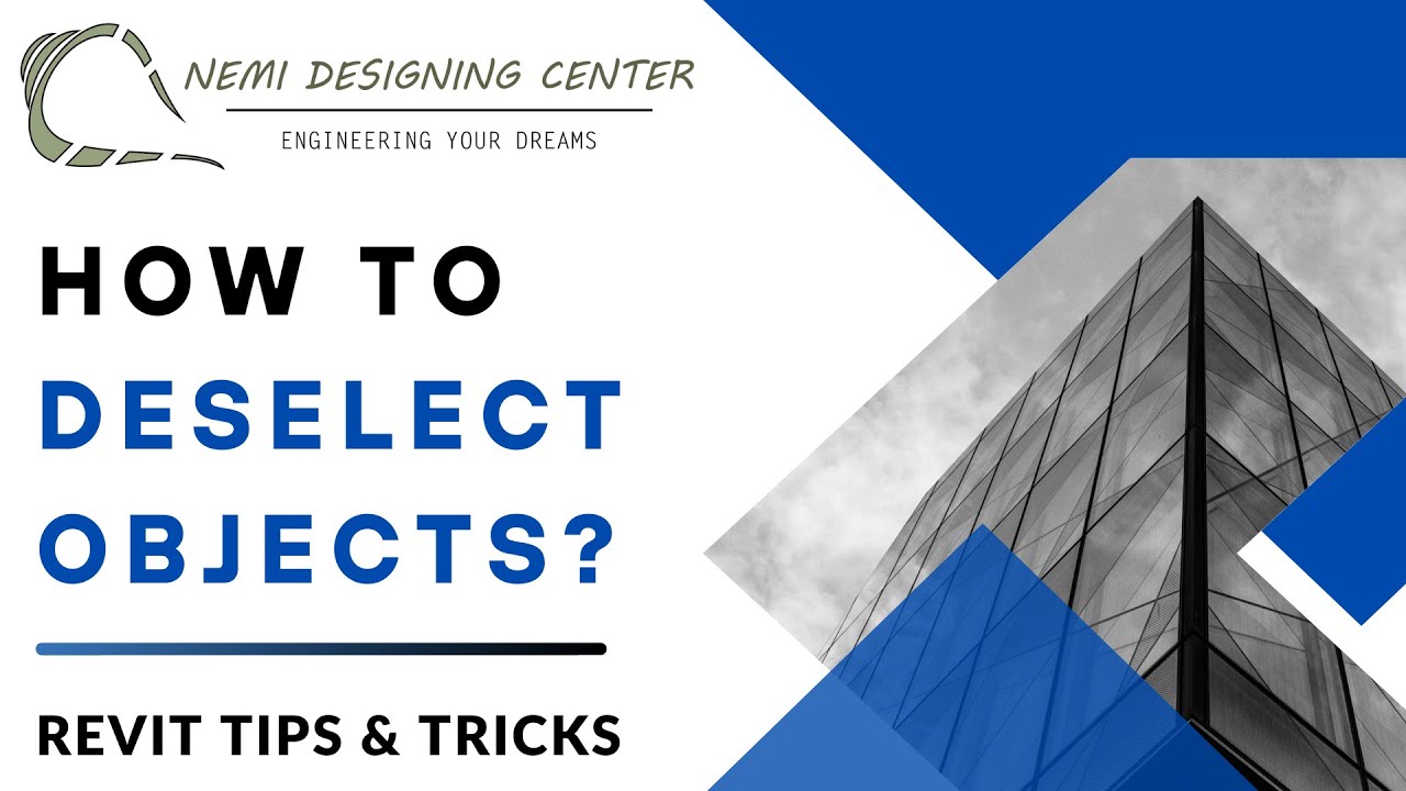 How to Deselect Objects? | Revit Tips & Tricks | Nemi Designing Center ...