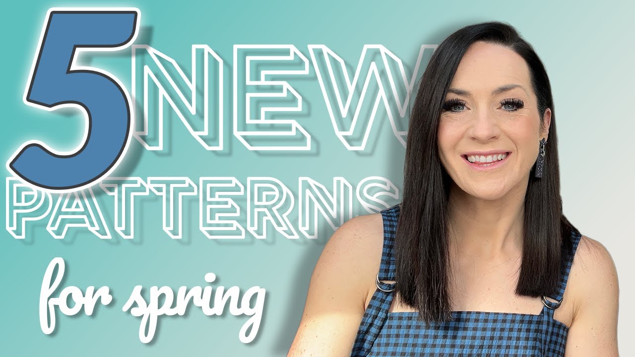 Fresh new SEWING patterns you NEED to make this Spring! - YouTube