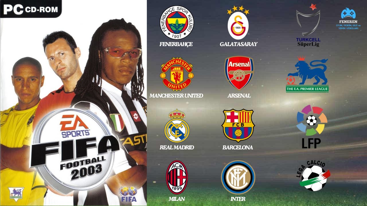 FIFA 2003 Fenerbahçe-Galatasaray | Manchester United-Arsenal | Real ...