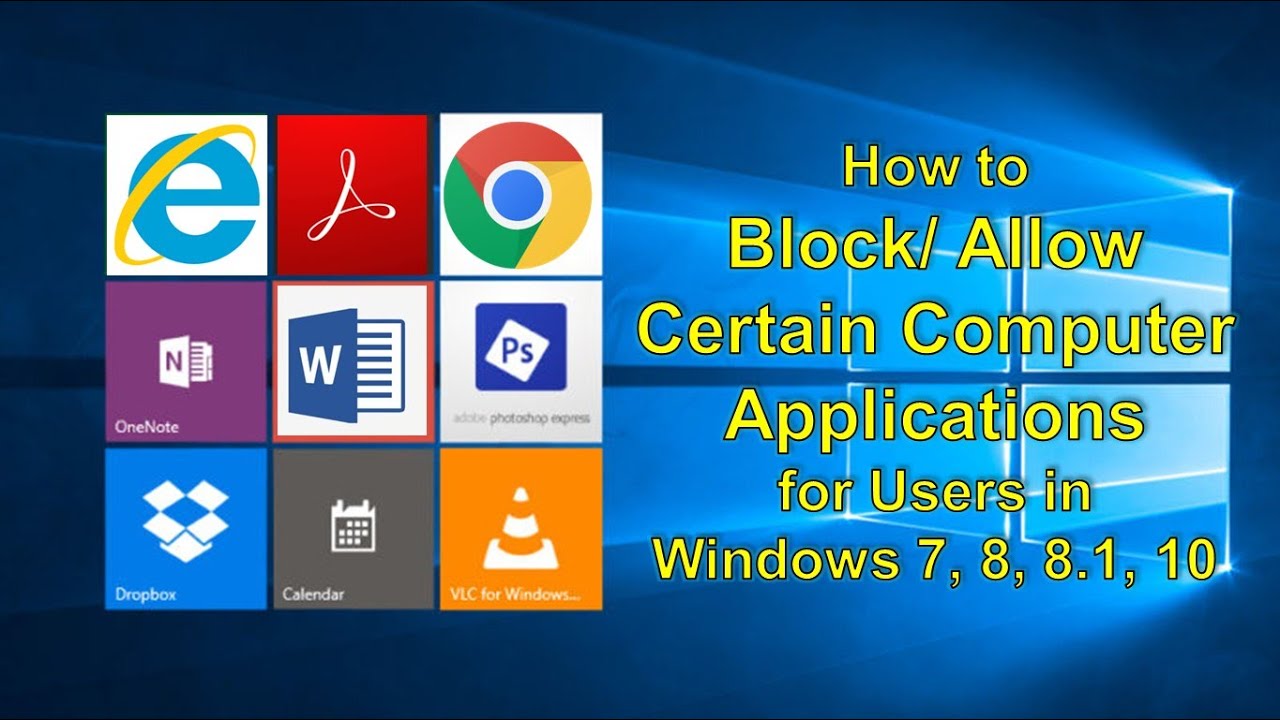 How to Block or Allow any Computer Application in Windows 7, 8, 8.1, 10 ...