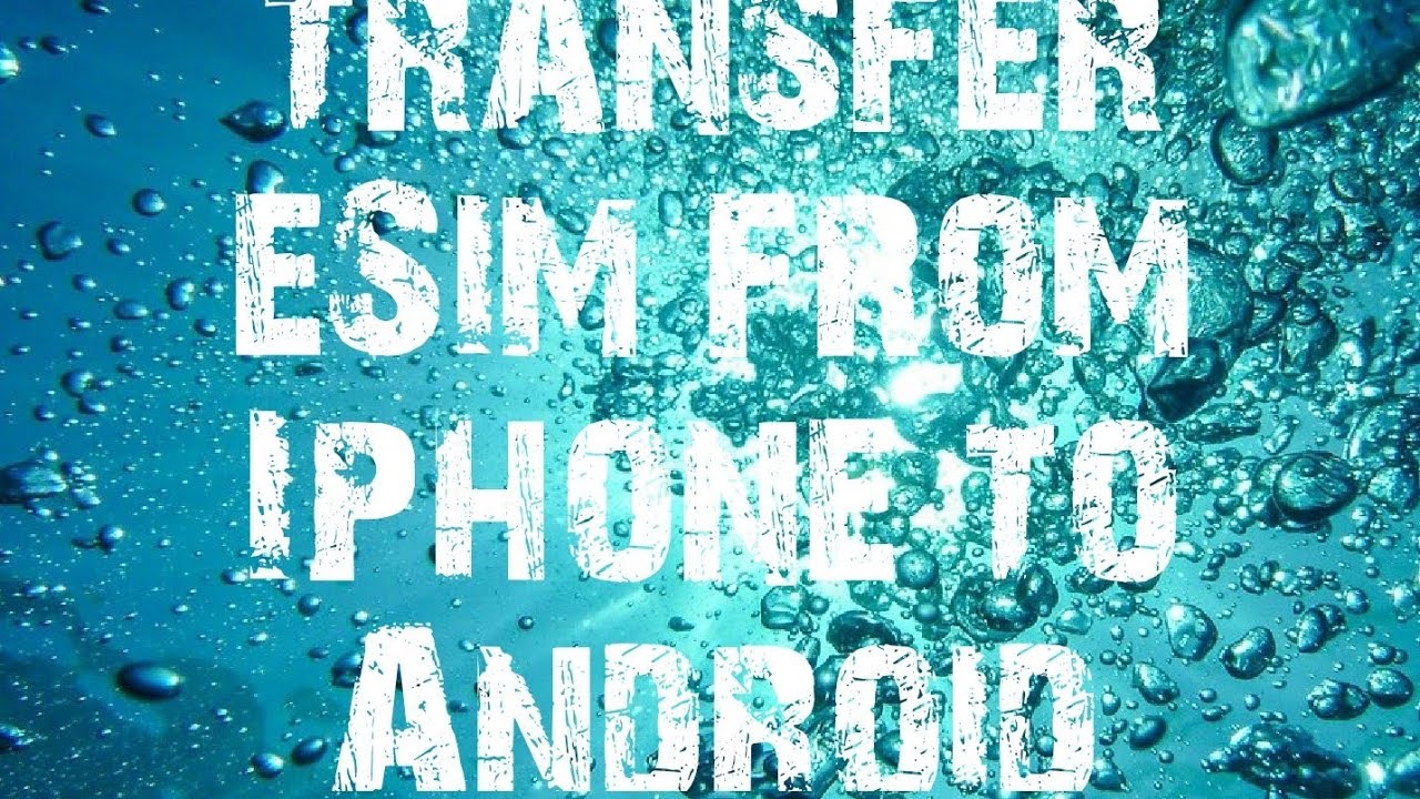 How To Transfer ESim From Iphone To Android watch Till The End YouTube how-to-transfer-esim-from-iphone-to-android-watch-till-the-end-youtube