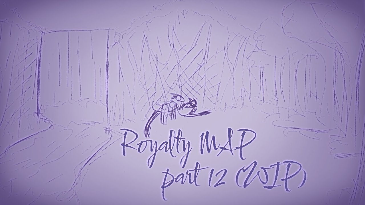 ༺Royalty༻ MAP part 12 (WIP) - YouTube