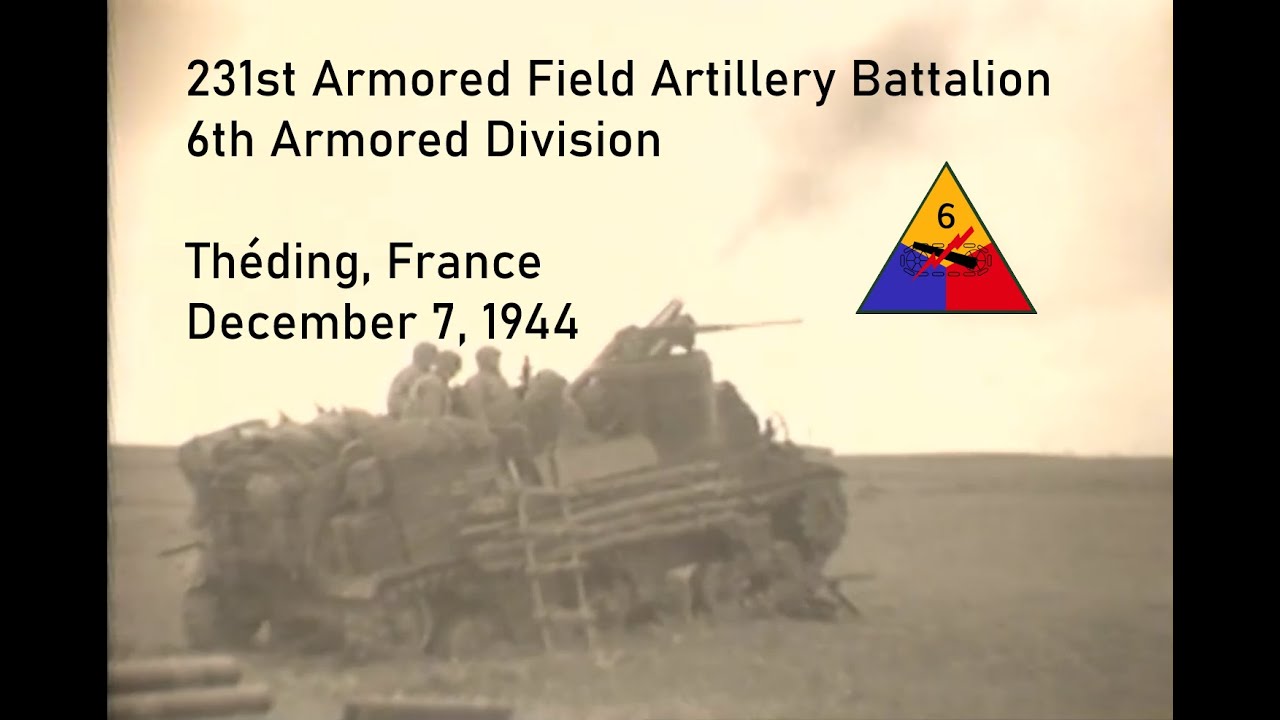 231st Armored Field Artillery Bn, 6th Armored Division, Théding, France ...