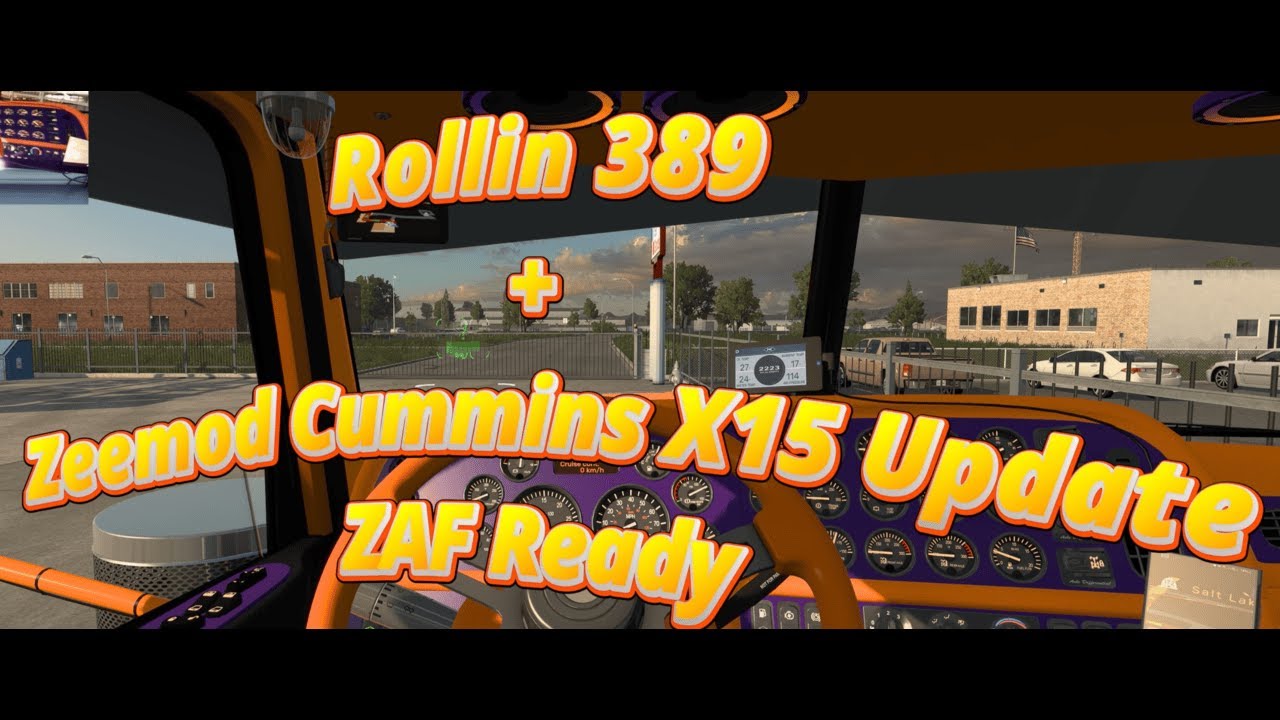 ATS 1.54 Gameplay Rollin 389 + Zeemod Cummins X15 Update ZAF Ready ...