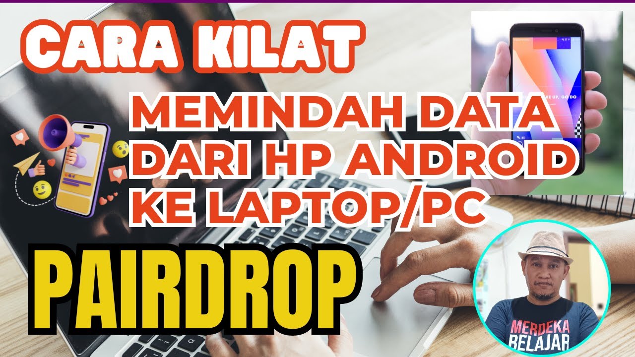 Cara memindahkan Data/file dari HP ke Laptop/PC atau sebaliknya dengan PAIRDROP - YouTube