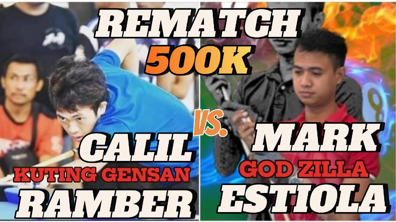 REMATCH CALIL "KUTING GENSAN" RAMBER VS. MARK "GOD ZILLA" ESTIOLA 10 BALL PAREHAS 500K - YouTube