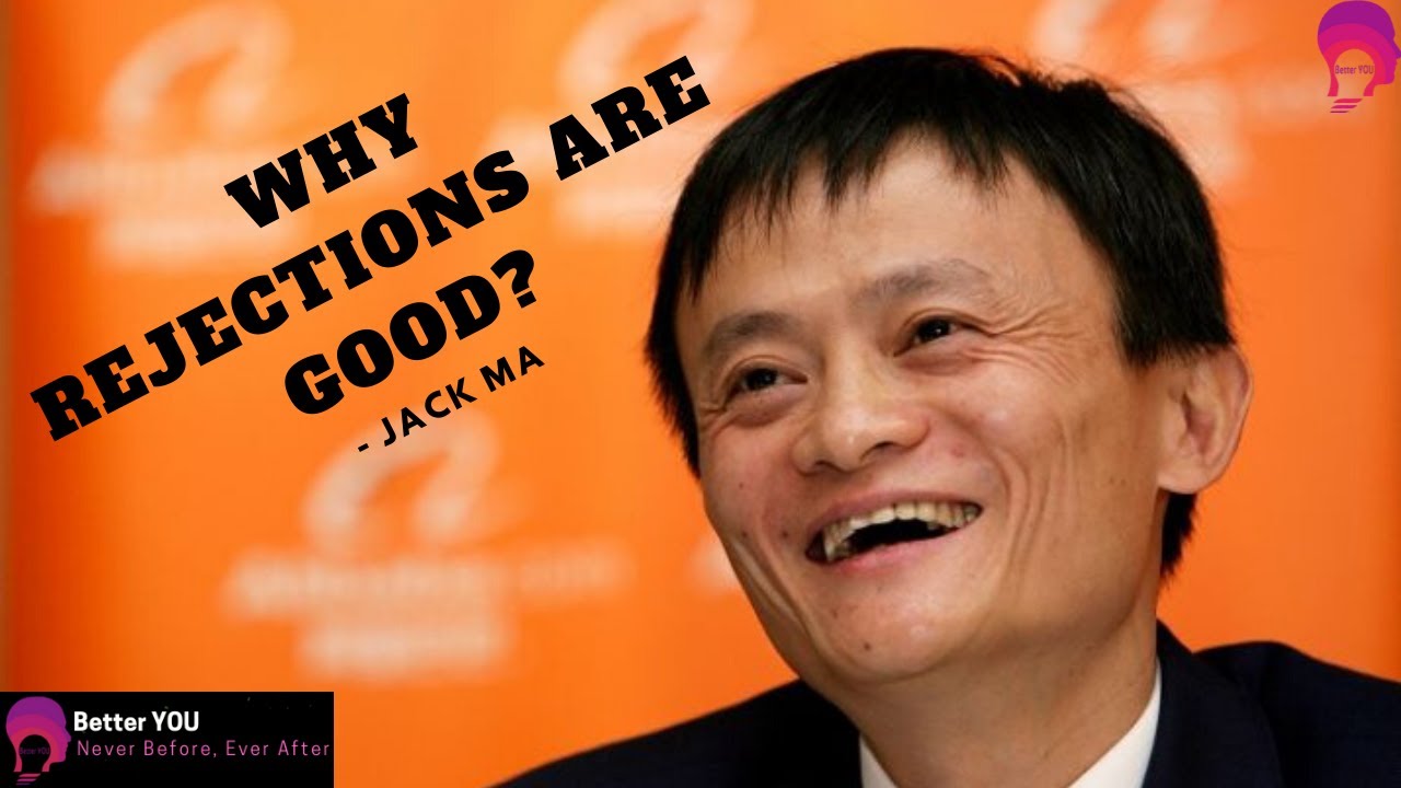 Why Rejections are Good? Answer by Jack Ma | Alibaba | Motivation ...