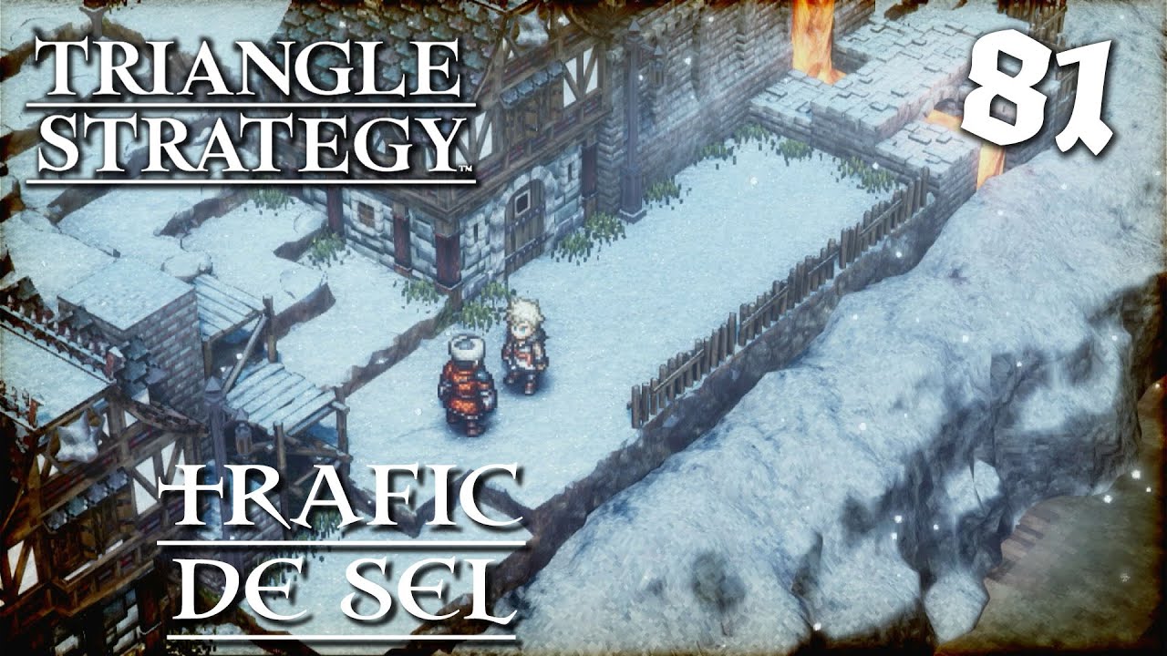Trafic de sel - Triangle Strategy #81 - YouTube
