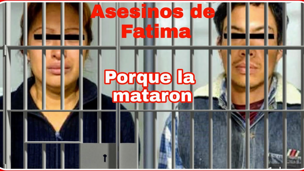 Asesinos De La Niña Fatima Confiesan Como Y Porque La Mataron Youtube
