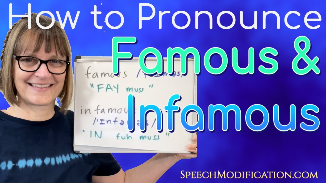 How to Pronounce Famous and Infamous - YouTube