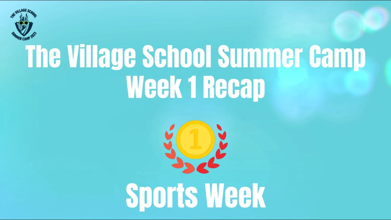 TVS Summer Camp - Week 1 Recap (ES/MS) - YouTube
