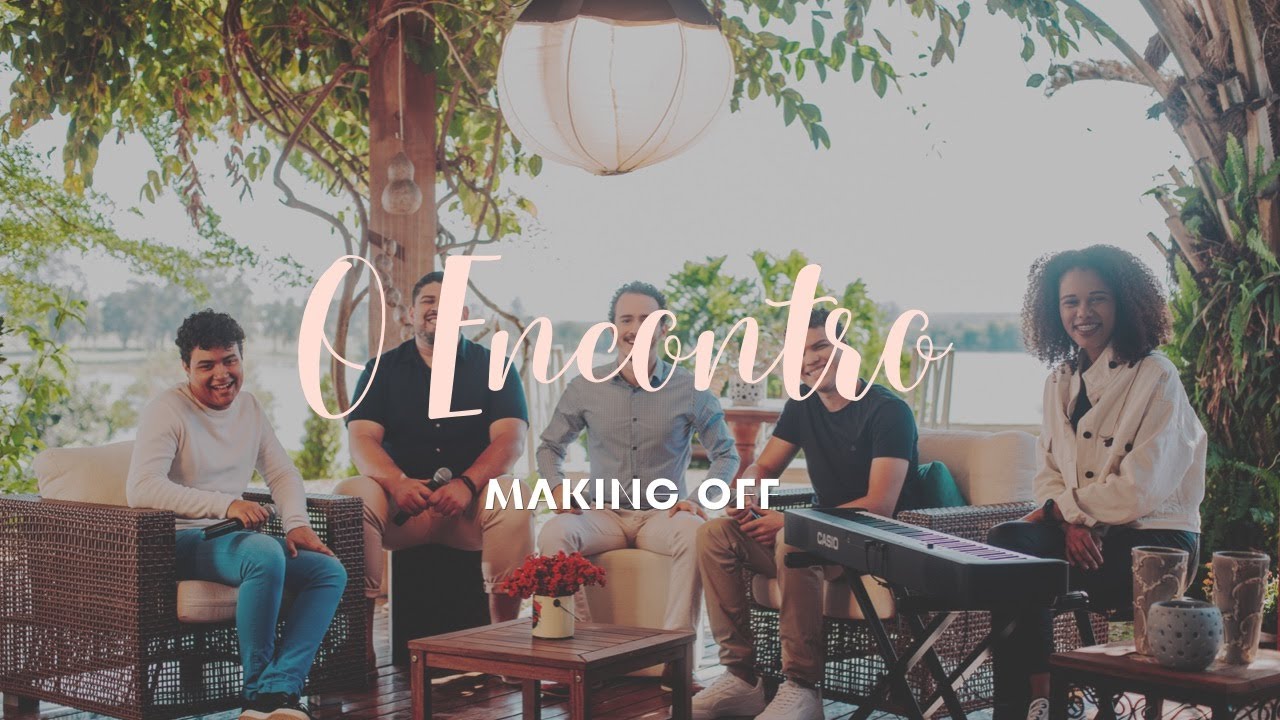 MAKING OF - O Encontro - Minha Versão - YouTube