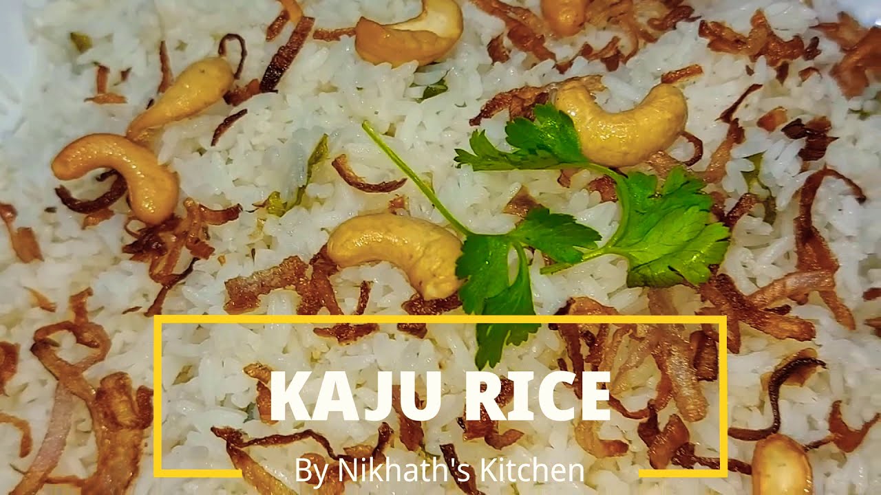KAJU RICE | how to make kaju rice - By Nikhath's kitchen. - YouTube