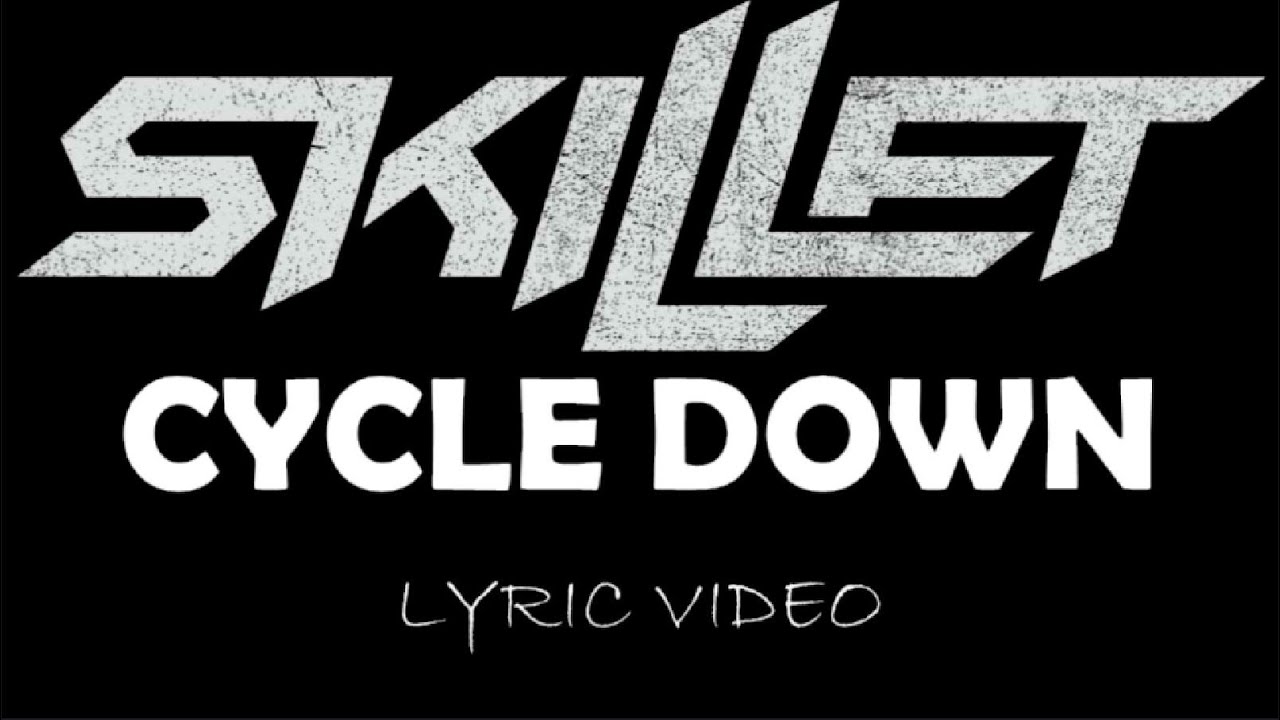 Skillet - Cycle Down - 2003 - Lyric Video - YouTube
