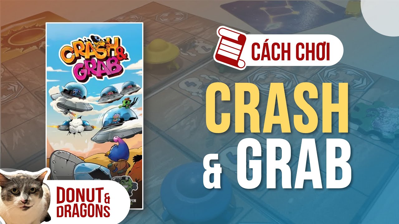 Cách chơi board game Cash & Grab - Đụng thì tóm, rụng thì móm | Donut ...