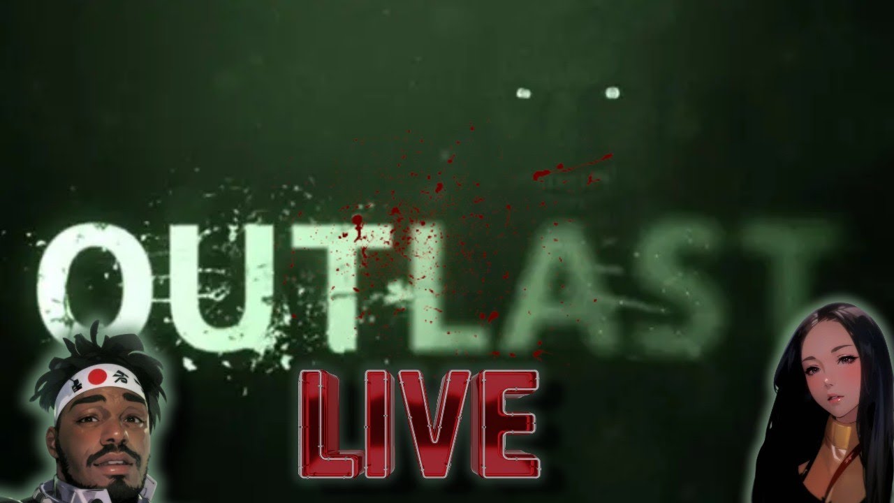 Outlast Live W/@Wreckzz_Gaming| Scary Game Night Full Live #1 - YouTube