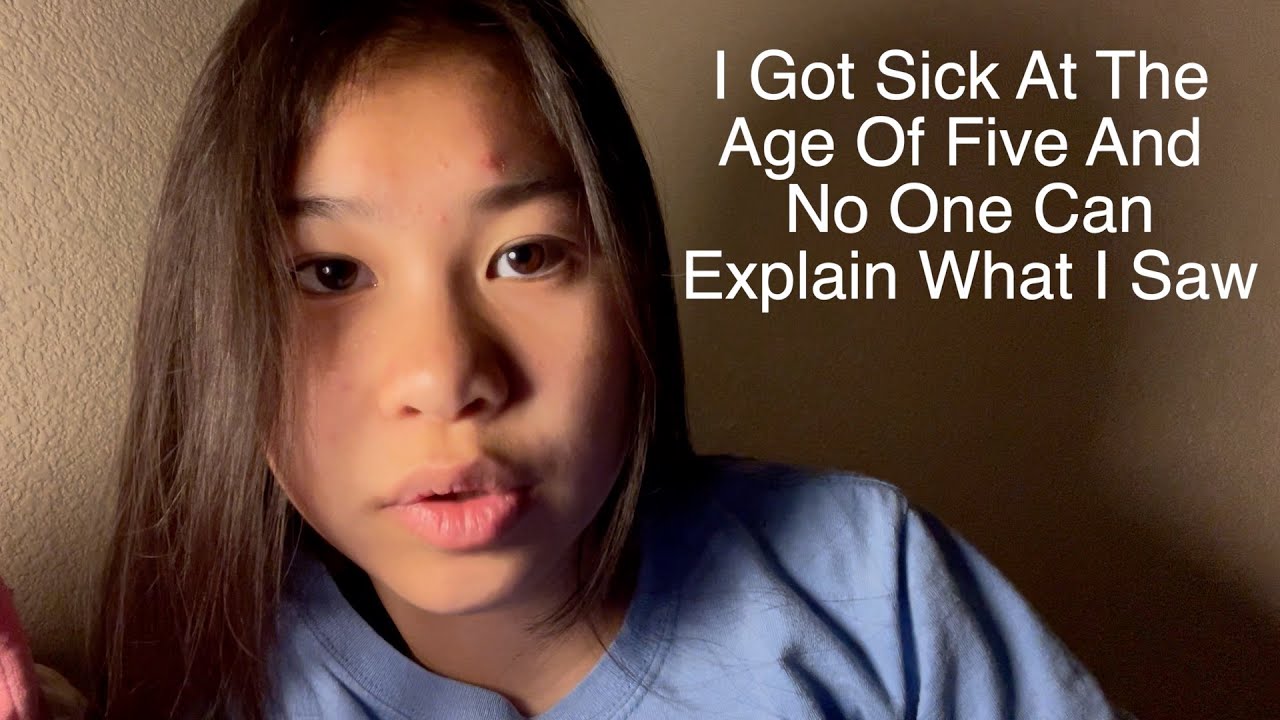 I Got Sick At The Age Of Five And No One Can Explain What I Saw - YouTube