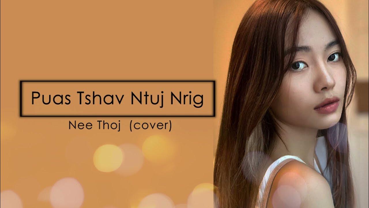 Puas Tshav Ntuj Nrig - Nee Thao (cover) - YouTube