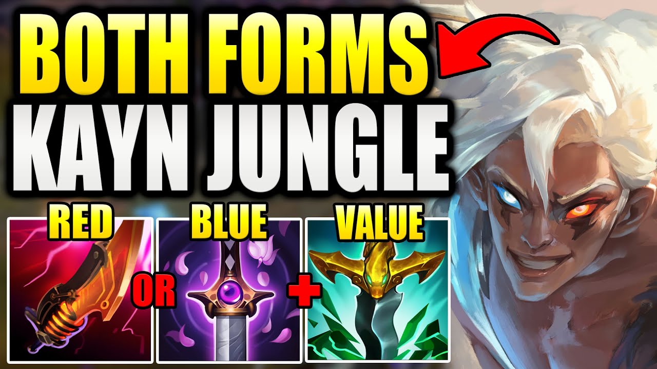 HOW TO PLAY BOTH FORMS OF KAYN JUNGLE CORRECTLY. (BLUE & RED KAYN GUIDE ...