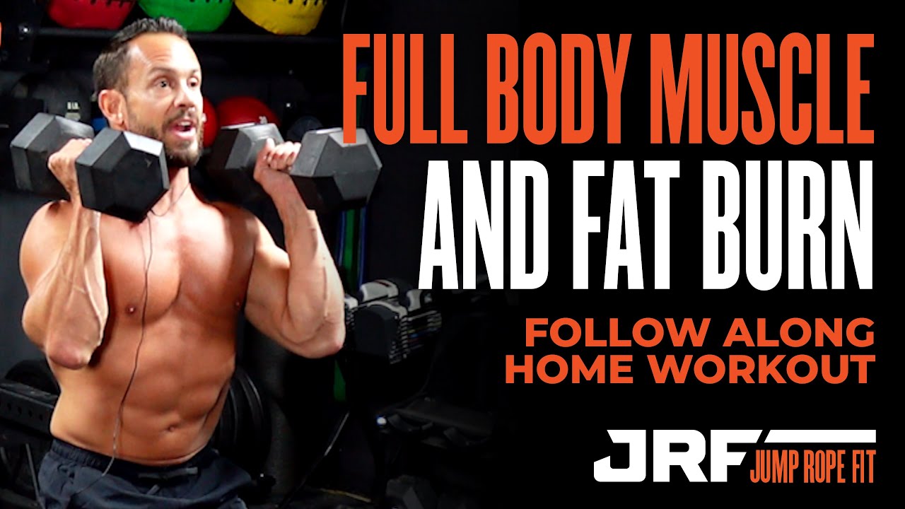 Build Full Body Muscle & Burn Fat - Follow Along Workout - YouTube