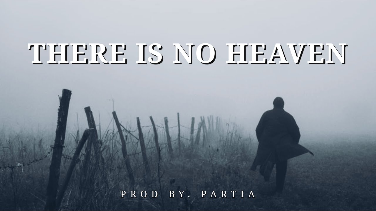 "There Is No Heaven" - Dark Trap Type Beat | Emotional Rap Instrumental ...