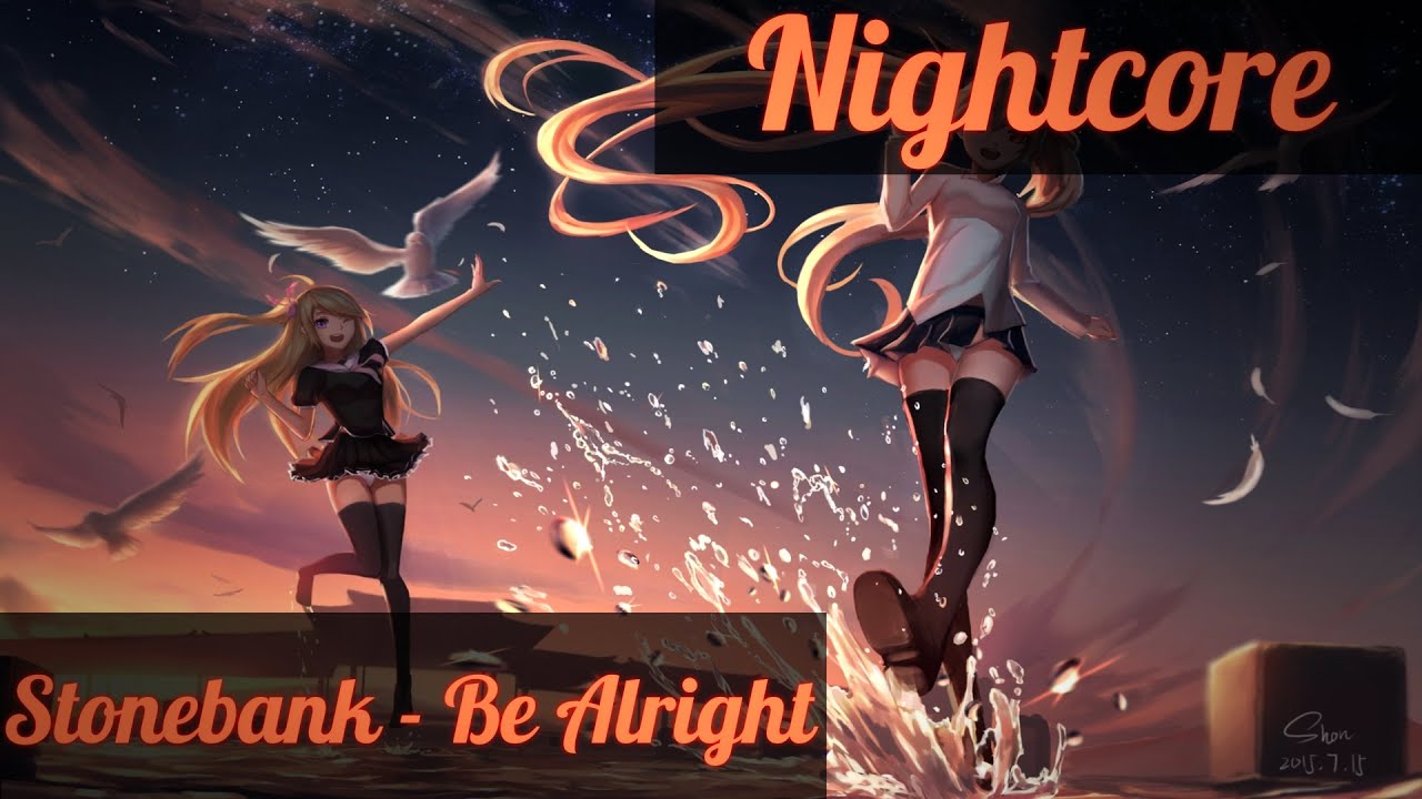 【Soundsky】♥ Nightcore - Be Alright feat. EMEL [10/10] ♥ - YouTube