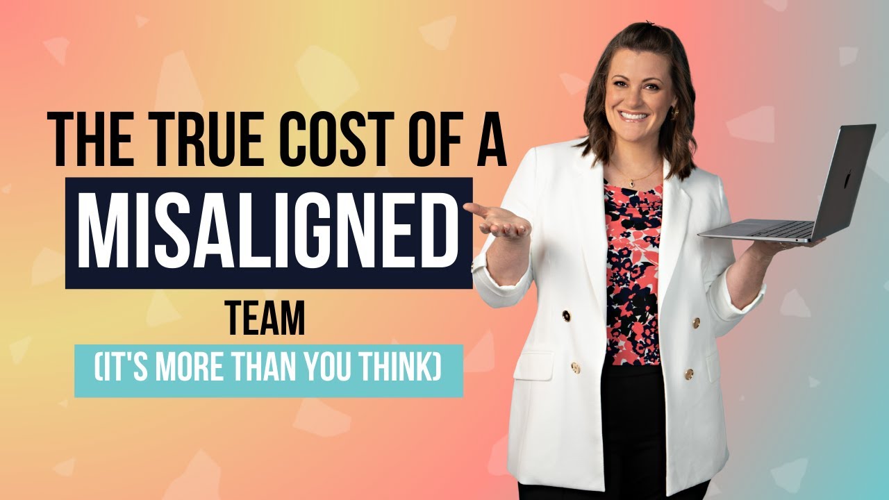 The True Cost of a Misaligned Team It's More Than You Think - YouTube