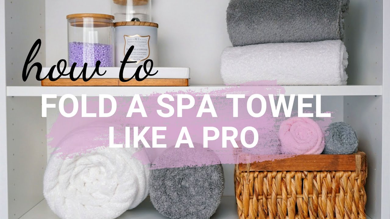 How To Fold Your Bath Towels And Hand Towels Like Spas And Hotels 2023