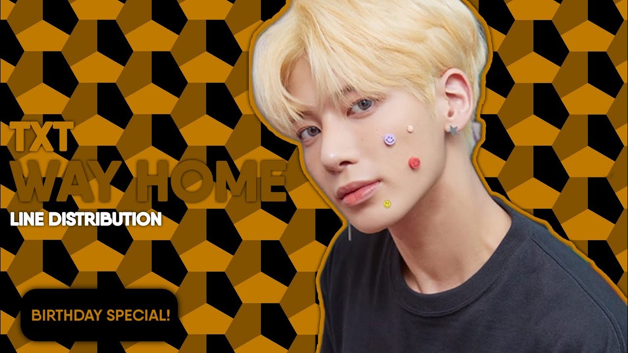 (Happy Birthday To Me! + Birthday Special) TXT (투모로우바이투게더) - Way Home ...