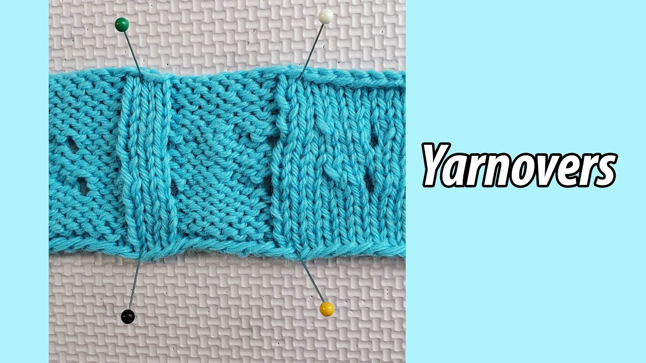 How to Work Yarnovers in Knitting - YouTube