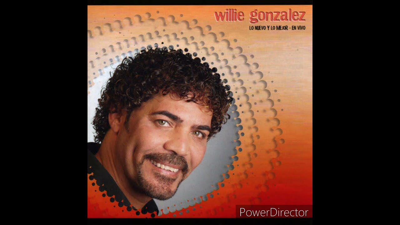 En la intimidad - Willie Gonzáles. - YouTube