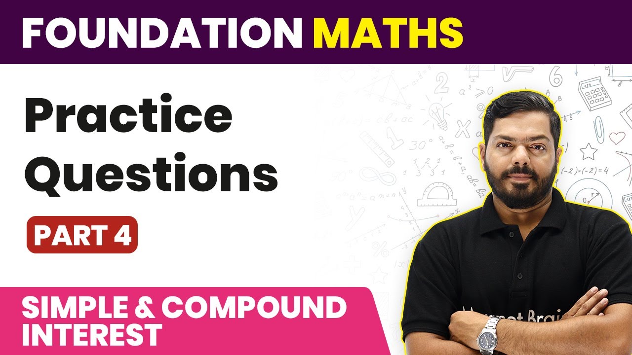 Simple Interest & Compound Interest - Practice Questions (Part 4) | JEE ...