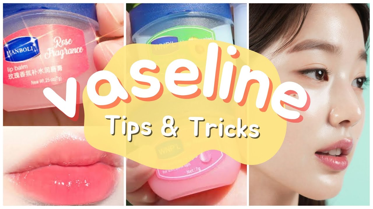 20 Vaseline Tips and Tricks The BEST Vaseline hacks - YouTube